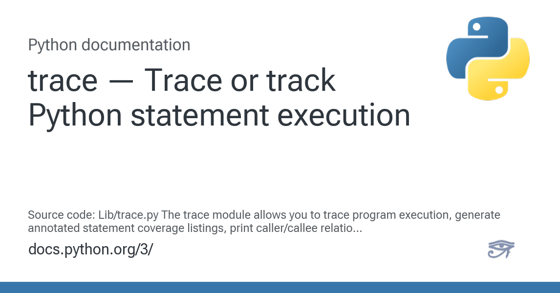 trace — Trace or track Python statement execution — Python 3.13.7 documentation