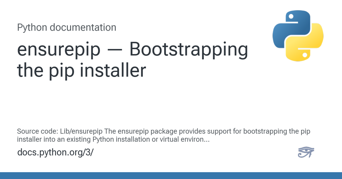 ensurepip — Bootstrapping the pip installer — Python 3.14.2 documentation