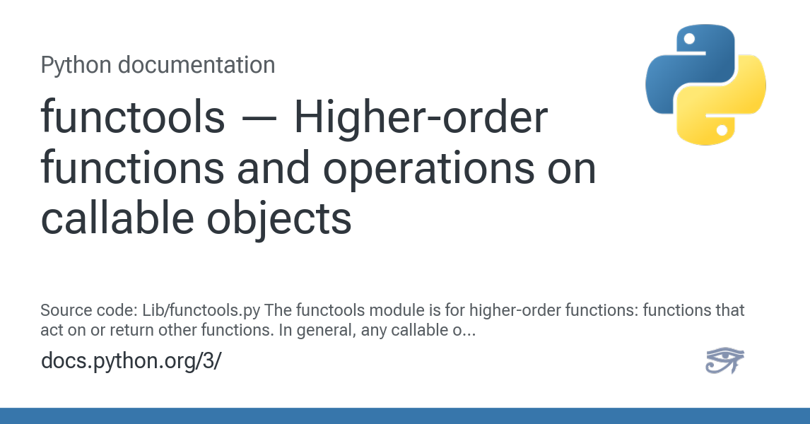 functools — Higher-order functions and operations on callable objects — Python 3.14.0 documentation