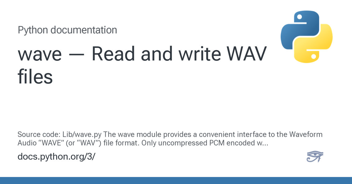 wave — Read and write WAV files — Python 3.14.5 documentation